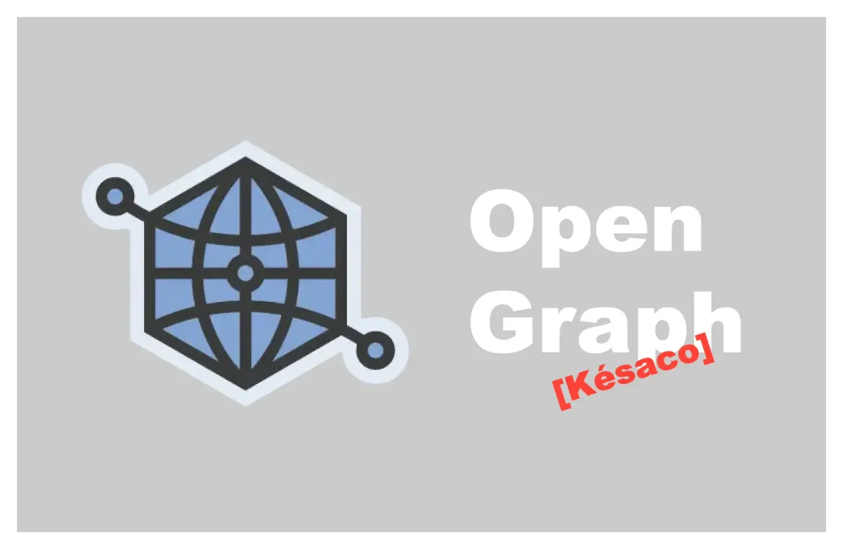 Open Graph : définition